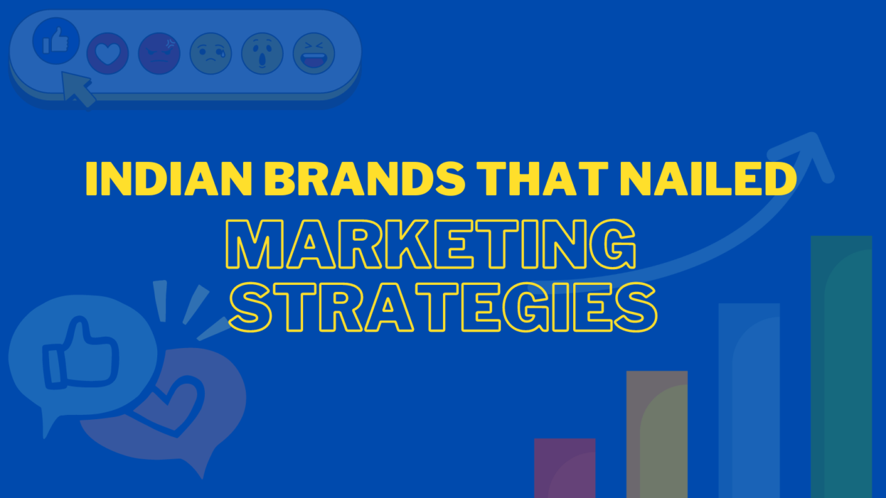 Top Indian Brands That Nailed Marketing Strategies - Crawling Chameleon